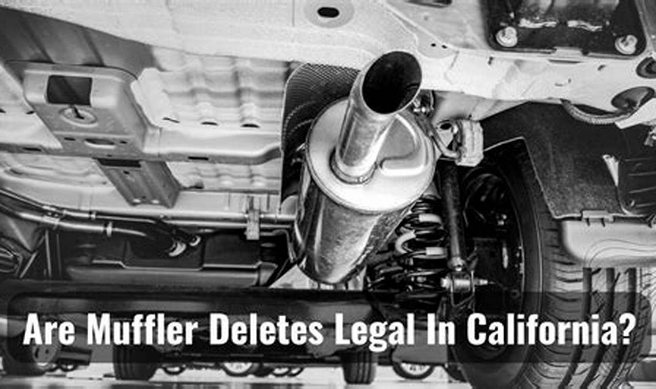 CA Law: Are Muffler Deletes Legal in California (2024)?