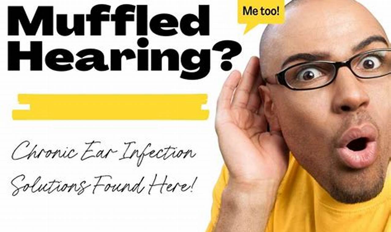 Fix: Muffled Hearing from Ear Infection? [Guide]