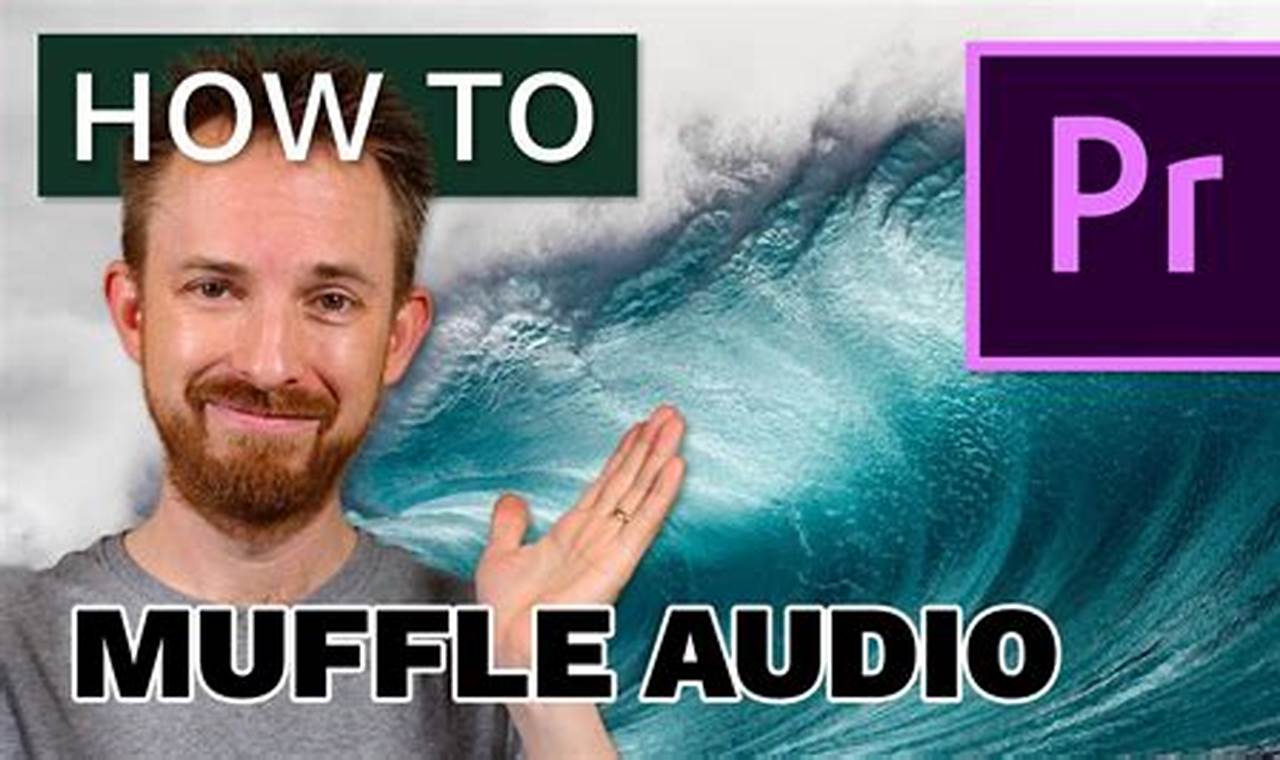 Easy Tricks: How to Muffle Sound in Premiere Pro (Quick!)