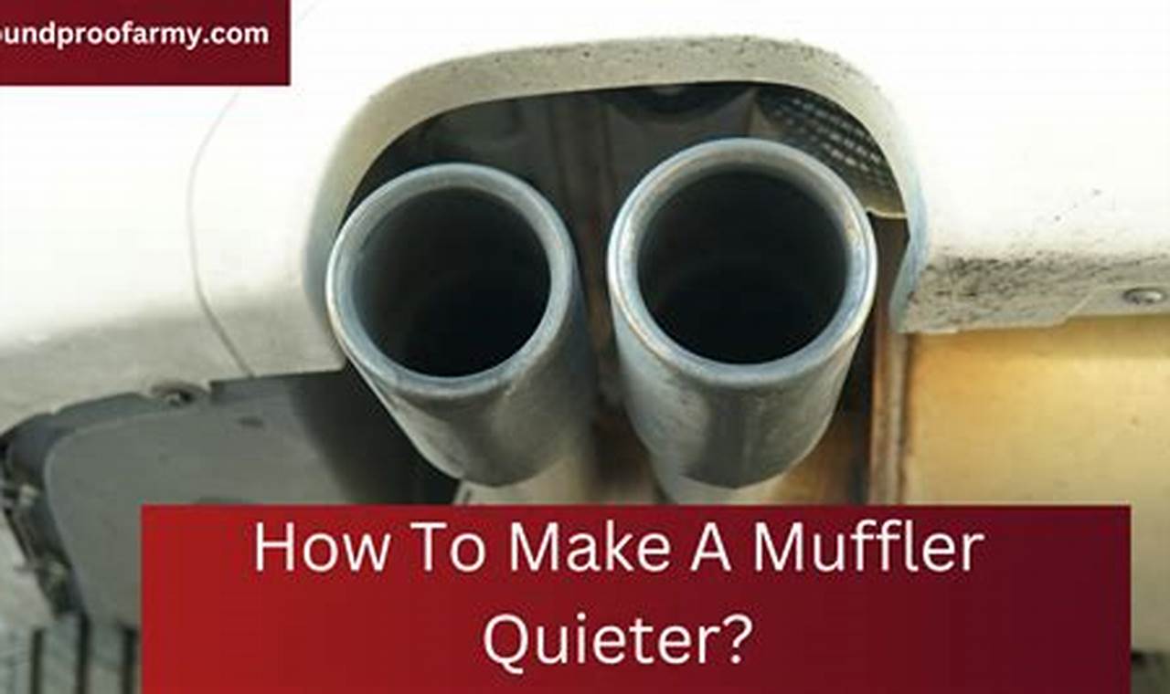 Quiet Ride: How to Make Your Muffler Quieter (Fast!)
