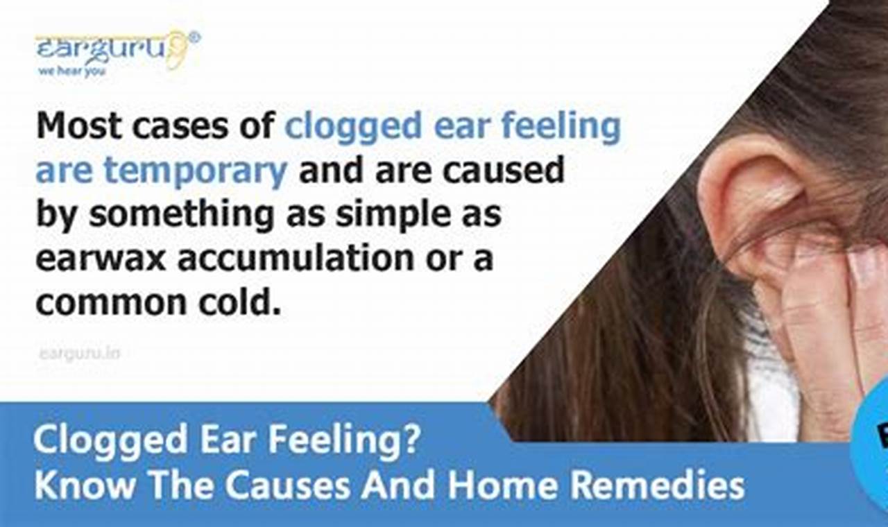 Relief for Muffled Clogged Ear: Causes & Solutions