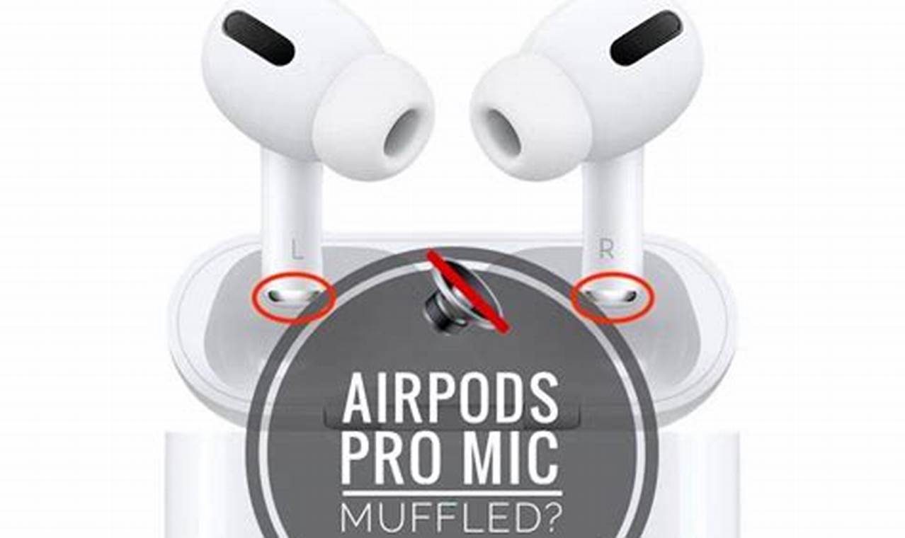 Fix AirPods Microphone Muffled Sound: Easy Solutions