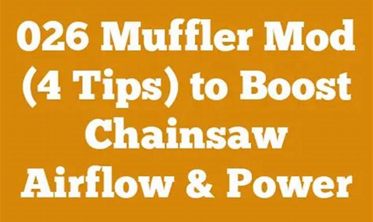 Boost Your 026: Muffler Mod Power & Performance!